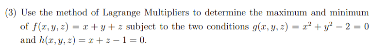 Solved (3) Use the method of Lagrange Multipliers to | Chegg.com