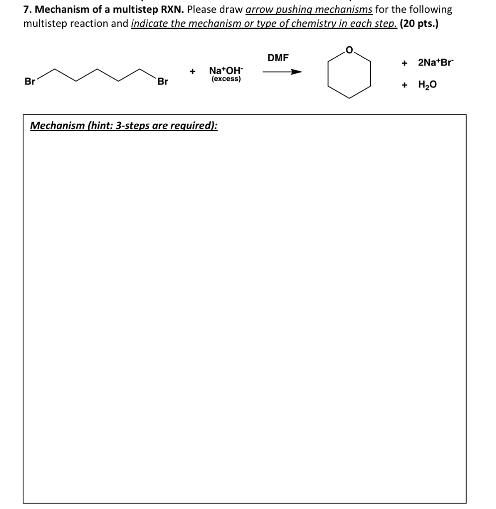 Solved 7. Mechanism of a multistep RXN. Please draw arrow | Chegg.com