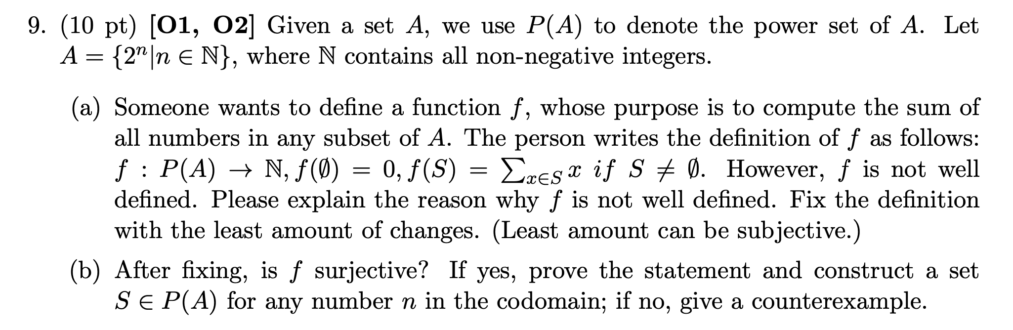 Solved 9. (10 pt) [O1,O2] Given a set A, we use P(A) to | Chegg.com