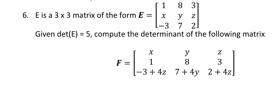 Solved E is a 3x3 matrix of the form E = [ 1 8 3, x y z, -3 | Chegg.com