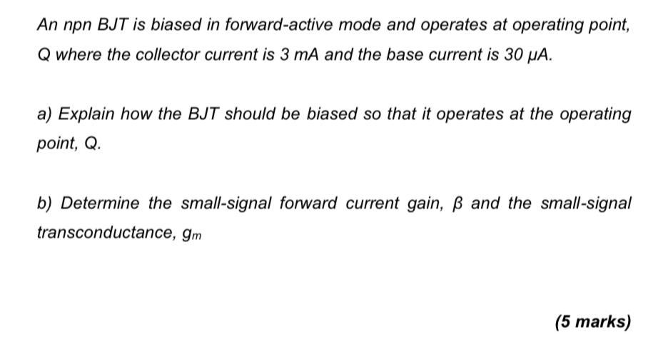 Solved An npn BJT is biased in forward-active mode and | Chegg.com