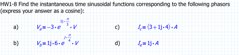 Solved HW1-8 Find the instantaneous time sinusoidal | Chegg.com