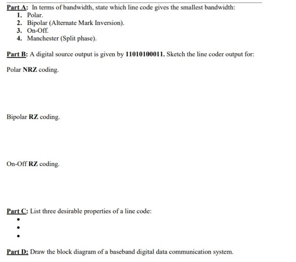 Solved Part A: In terms of bandwidth, state which line code | Chegg.com