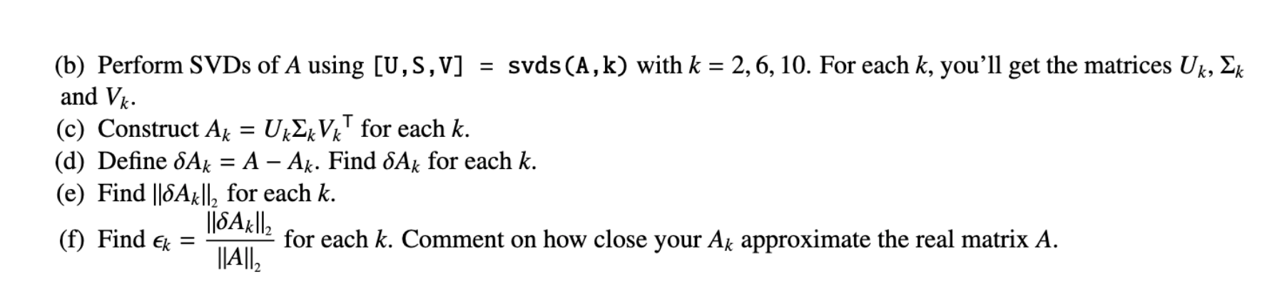 Solved 3. Let's see how well low rank approximations to | Chegg.com