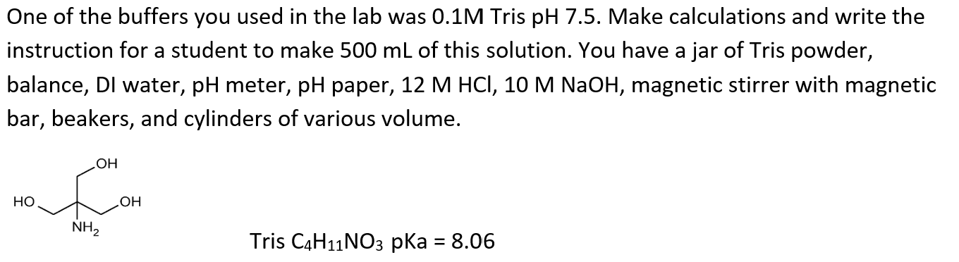 Solved One of the buffers you used in the lab was 0.1M Tris | Chegg.com