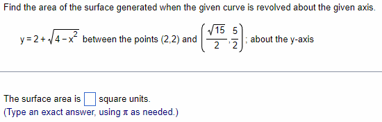 Solved Find the area of the surface generated when the given | Chegg.com
