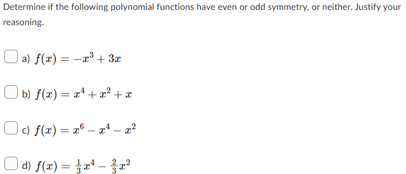 Solved Determine if the following polynomial functions have | Chegg.com
