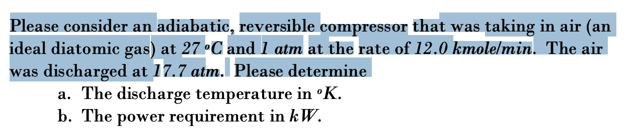 Solved Please consider an adiabatic, reversible compressor | Chegg.com