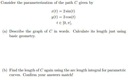 Solved Consider the parameterization of the path C given by | Chegg.com