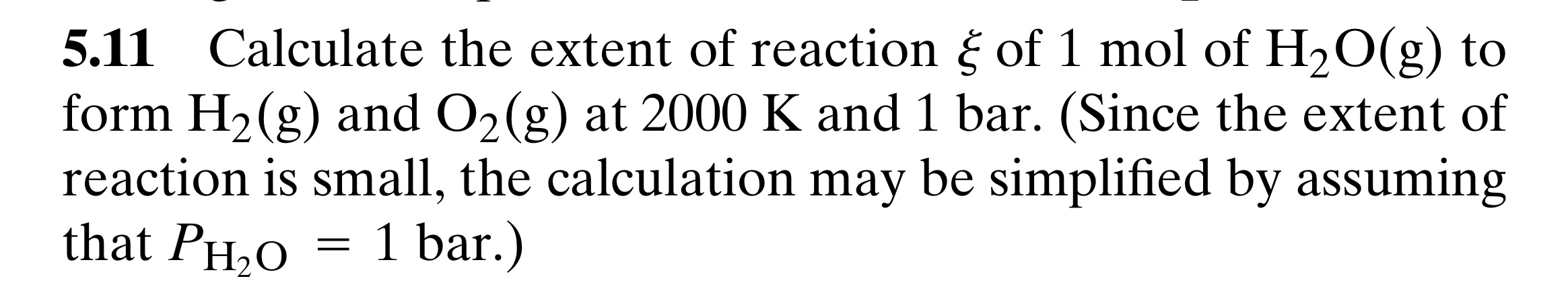 Solved 5.11 Calculate the extent of reaction ξ of 1 mol of | Chegg.com