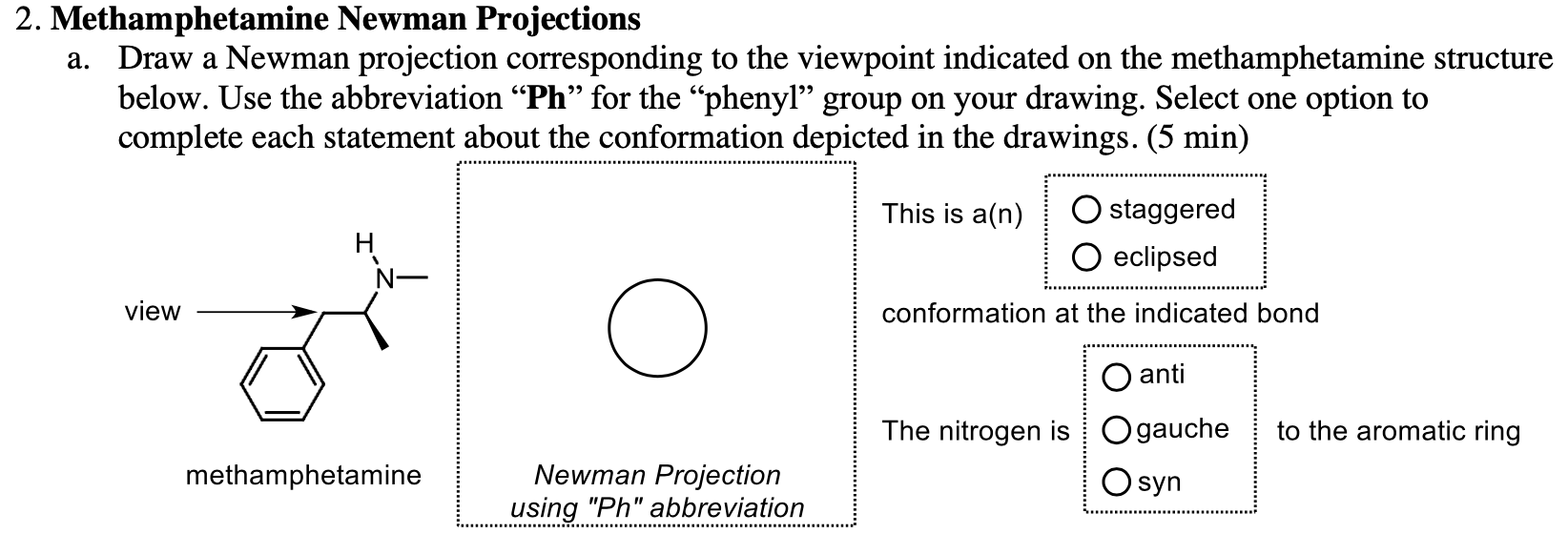 Solved 2. Methamphetamine Newman Projections a. Draw a | Chegg.com