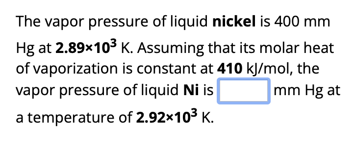 Solved The vapor pressure of liquid nickel is 400 mm Hg at | Chegg.com