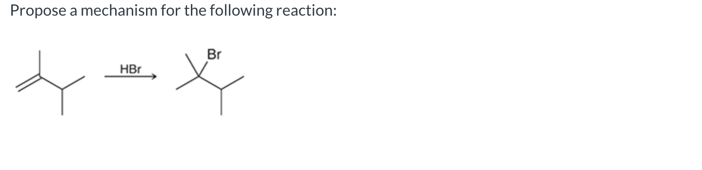 Solved Propose a mechanism for the following reaction: Br | Chegg.com