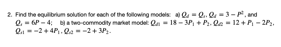 Solved Find the equilibrium solution for each of the | Chegg.com