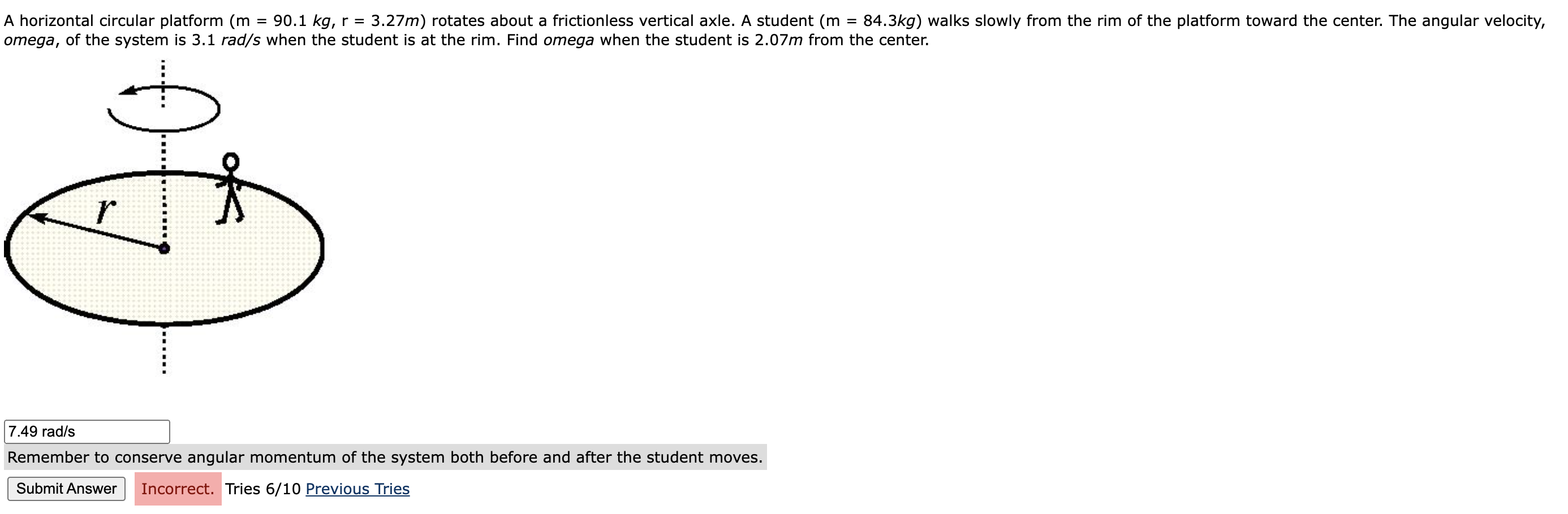 Solved = = A horizontal circular platform (m 90.1 kg, r = | Chegg.com