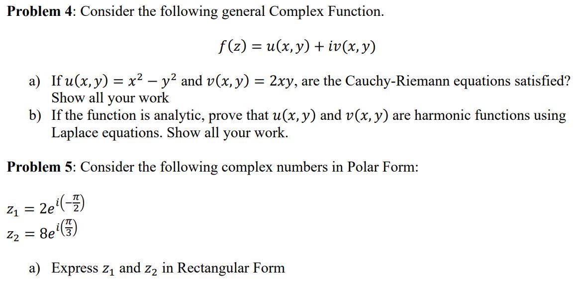 Solved Problem 4: Consider the following general Complex | Chegg.com