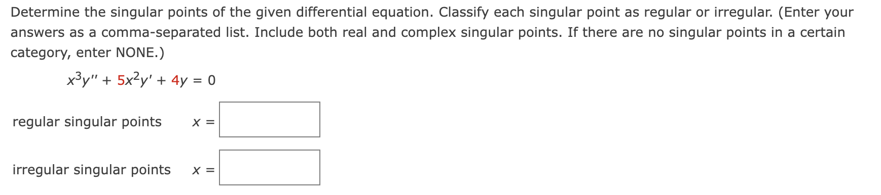 Solved Determine The Singular Points Of The Given