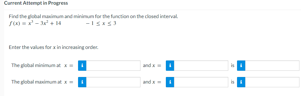 Solved Find the global maximum and minimum for the function | Chegg.com