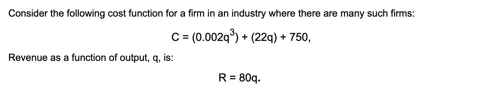 Solved Consider the following cost function for a firm in an | Chegg.com