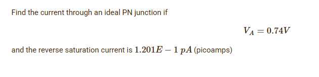 Solved Find the current through an ideal PN junction | Chegg.com