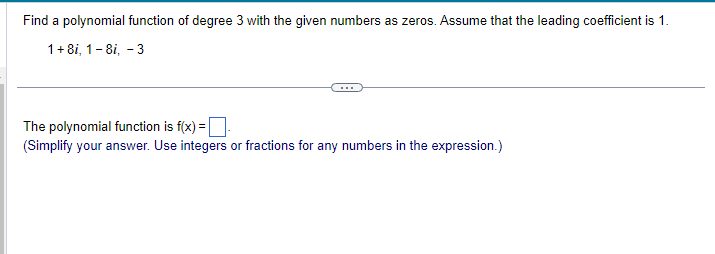 Solved Find a polynomial function of degree 3 with the given | Chegg.com