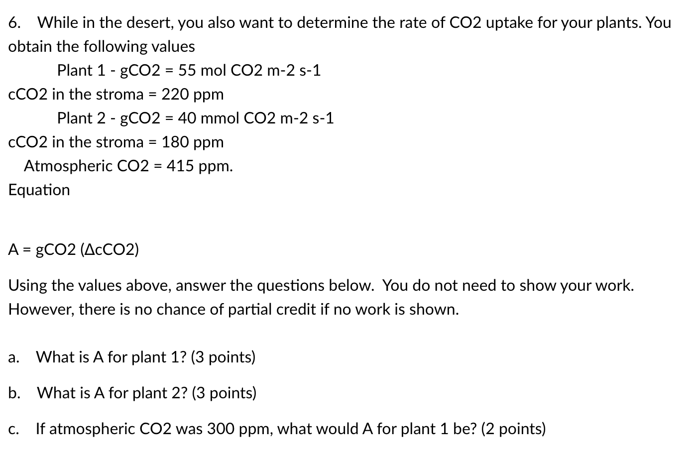 Solved 6. While in the desert, you also want to determine | Chegg.com