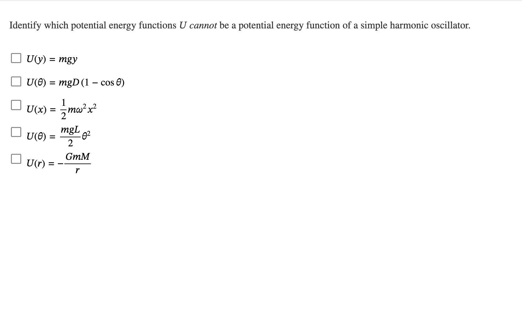 Solved Identify Which Potential Energy Functions U Cannot Be Chegg