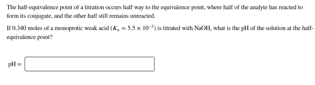 Solved The half-equivalence point of a titration occurs half | Chegg.com
