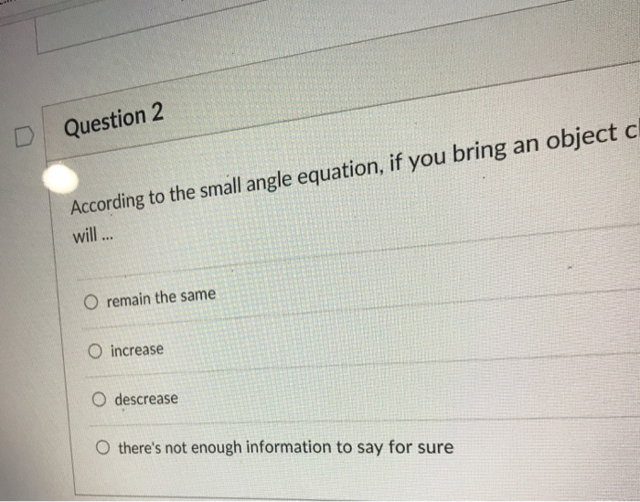 Solved According to the small angle equation, if you bring | Chegg.com
