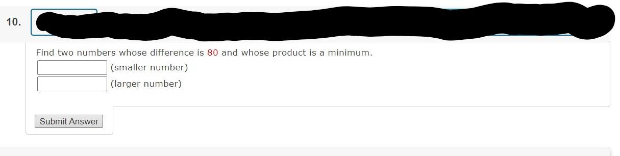 Solved 10. Find two numbers whose difference is 80 and whose | Chegg.com