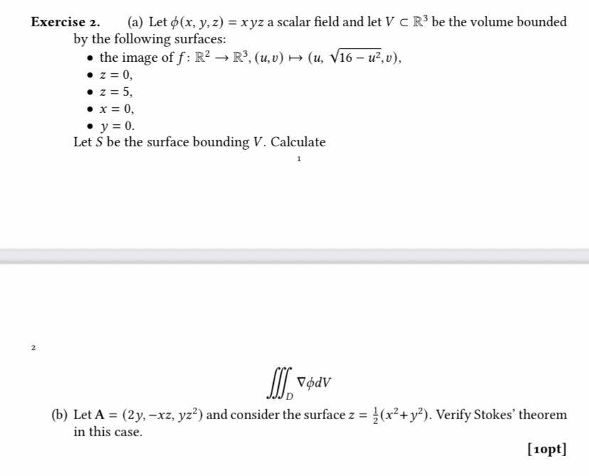 Solved Exercise 2. (a) Let ϕ(x,y,z)=xyz a scalar field and | Chegg.com