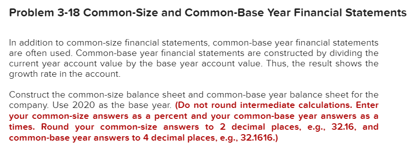 Problem 3-18 ﻿Common-Size and Common-Base Year | Chegg.com