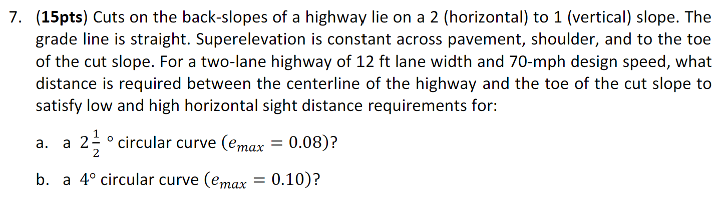 Solved 7. (15pts) Cuts on the back-slopes of a highway lie | Chegg.com