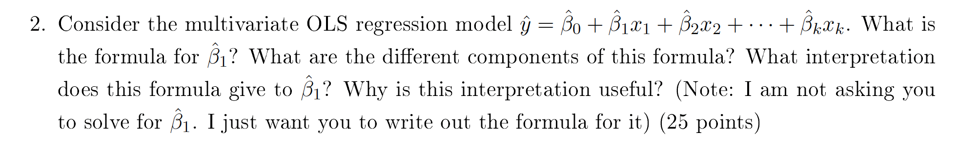 Solved 2. Consider the multivariate OLS regression model | Chegg.com