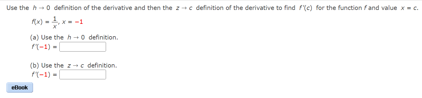 Solved Use the h→0 definition of the derivative and then the | Chegg.com