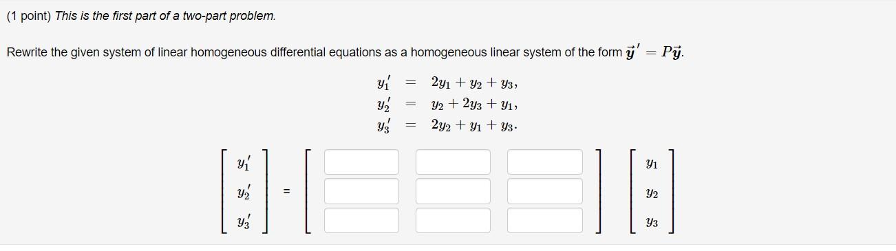 Solved (1 point) This is the first part of a two-part | Chegg.com