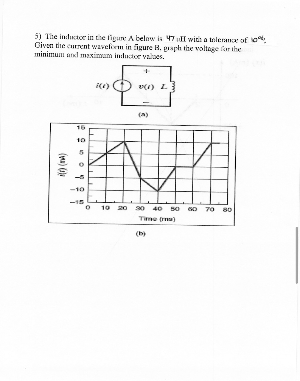 Solved 5) The inductor in the figure A below is 47 uH with a | Chegg.com