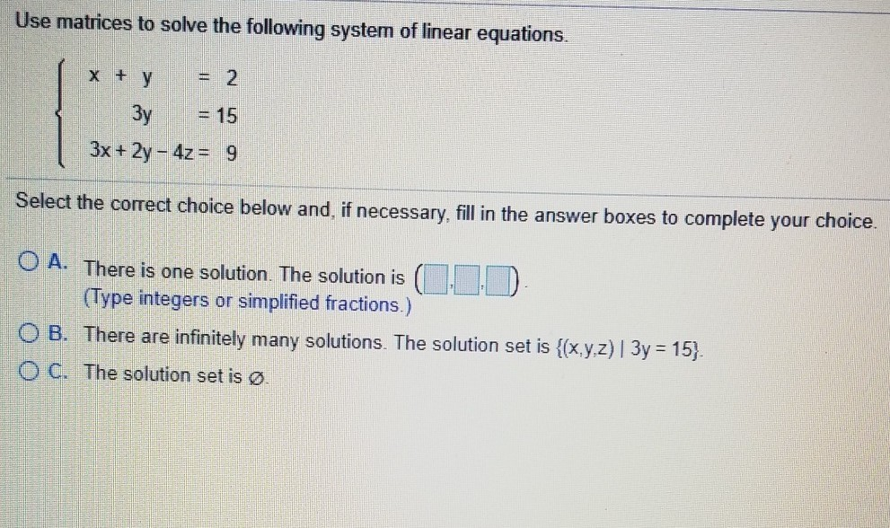 Solved Use matrices to solve the following system of linear | Chegg.com