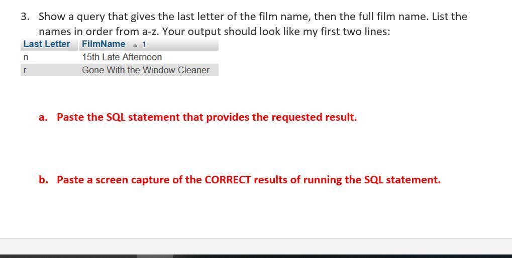 Solved 3. Show a query that gives the last letter of the | Chegg.com