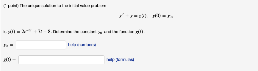 Solved (1 point) The unique solution to the initial value | Chegg.com