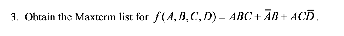 Solved 3. Obtain the Maxterm list for | Chegg.com