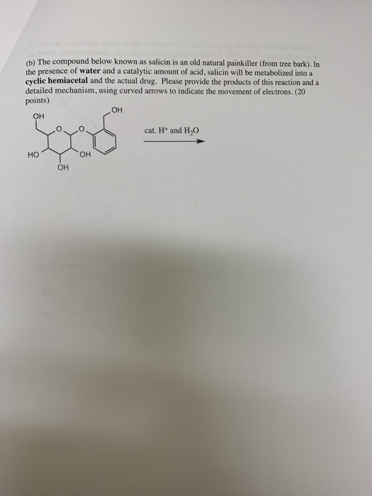 Solved (b) The compound below known as salicin is an old | Chegg.com