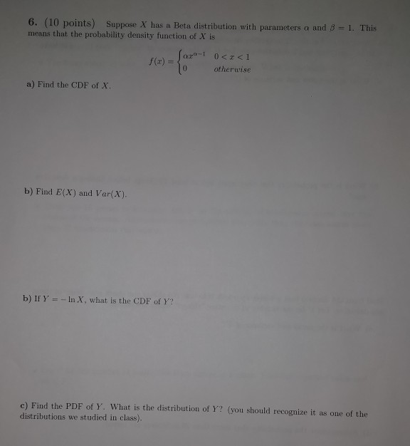 Solved 6. (10 points) Suppose X has a Beta distribution with | Chegg.com