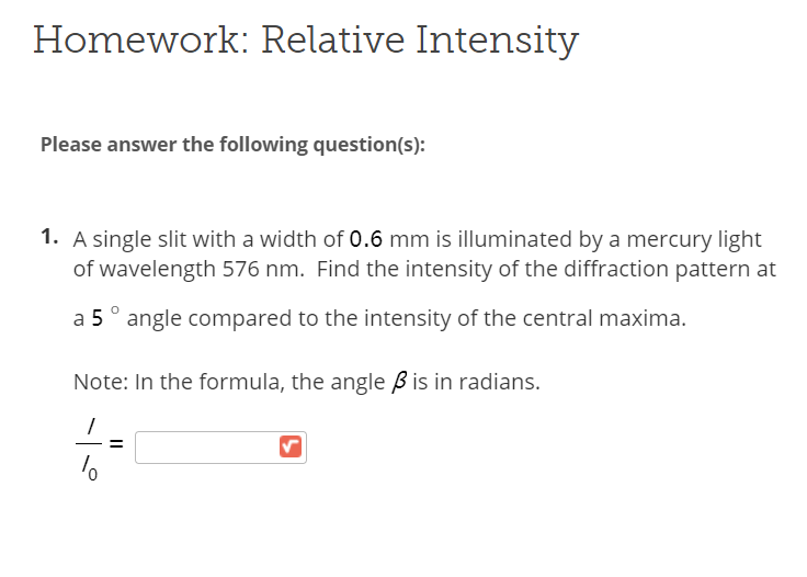 Solved Homework: Relative Intensity Please answer the | Chegg.com