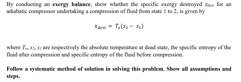 Solved By conducting an exergy balance, show whether the | Chegg.com
