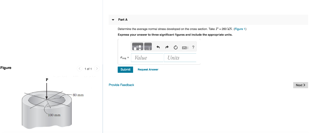 Solved Part A Determine the average normal stress developed | Chegg.com