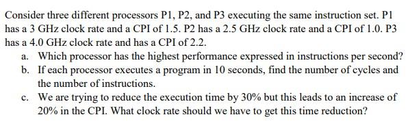Solved Consider three different processors P1, P2, and P3 | Chegg.com