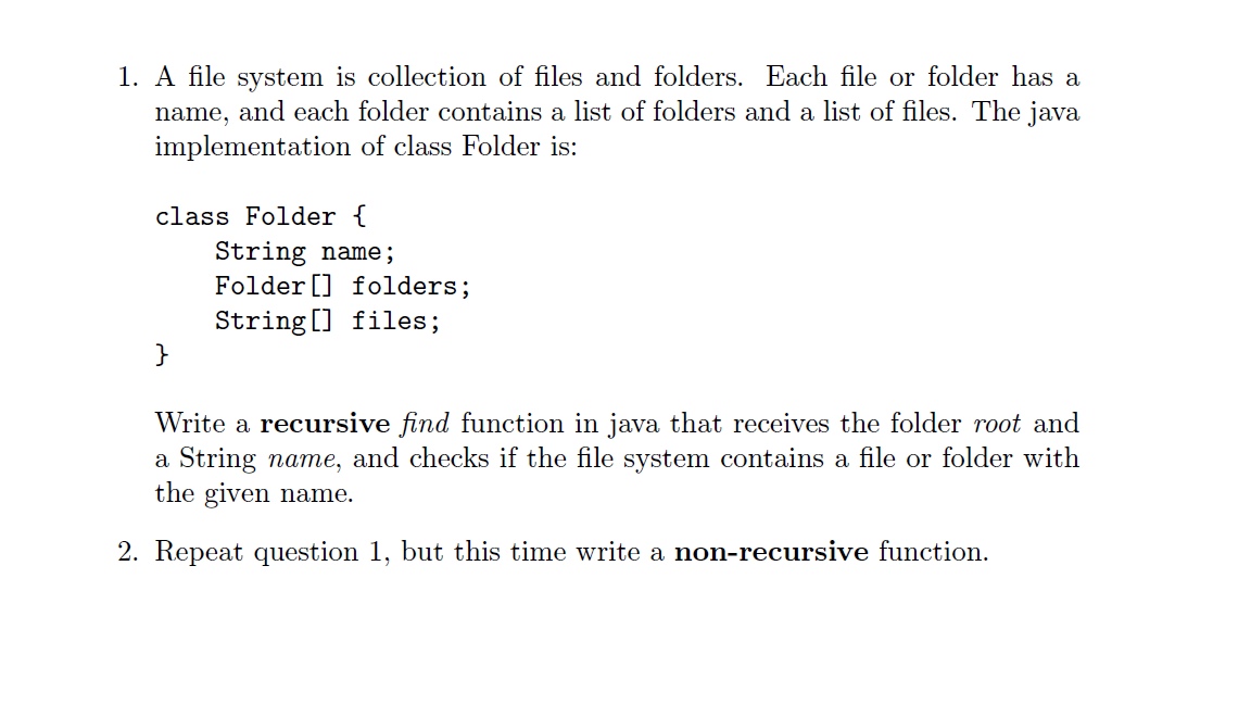 Solved 1. A file system is collection of files and folders. | Chegg.com