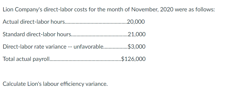 Solved Lion Company's direct-labor costs for the month of | Chegg.com