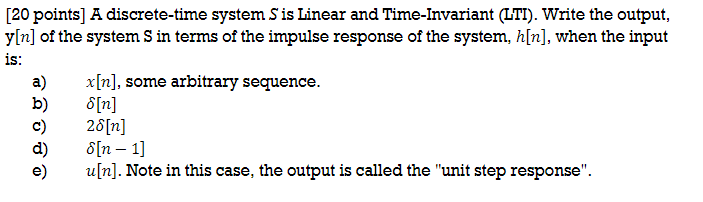 Solved A discrete-time system S is Linear and Time-Invariant | Chegg.com